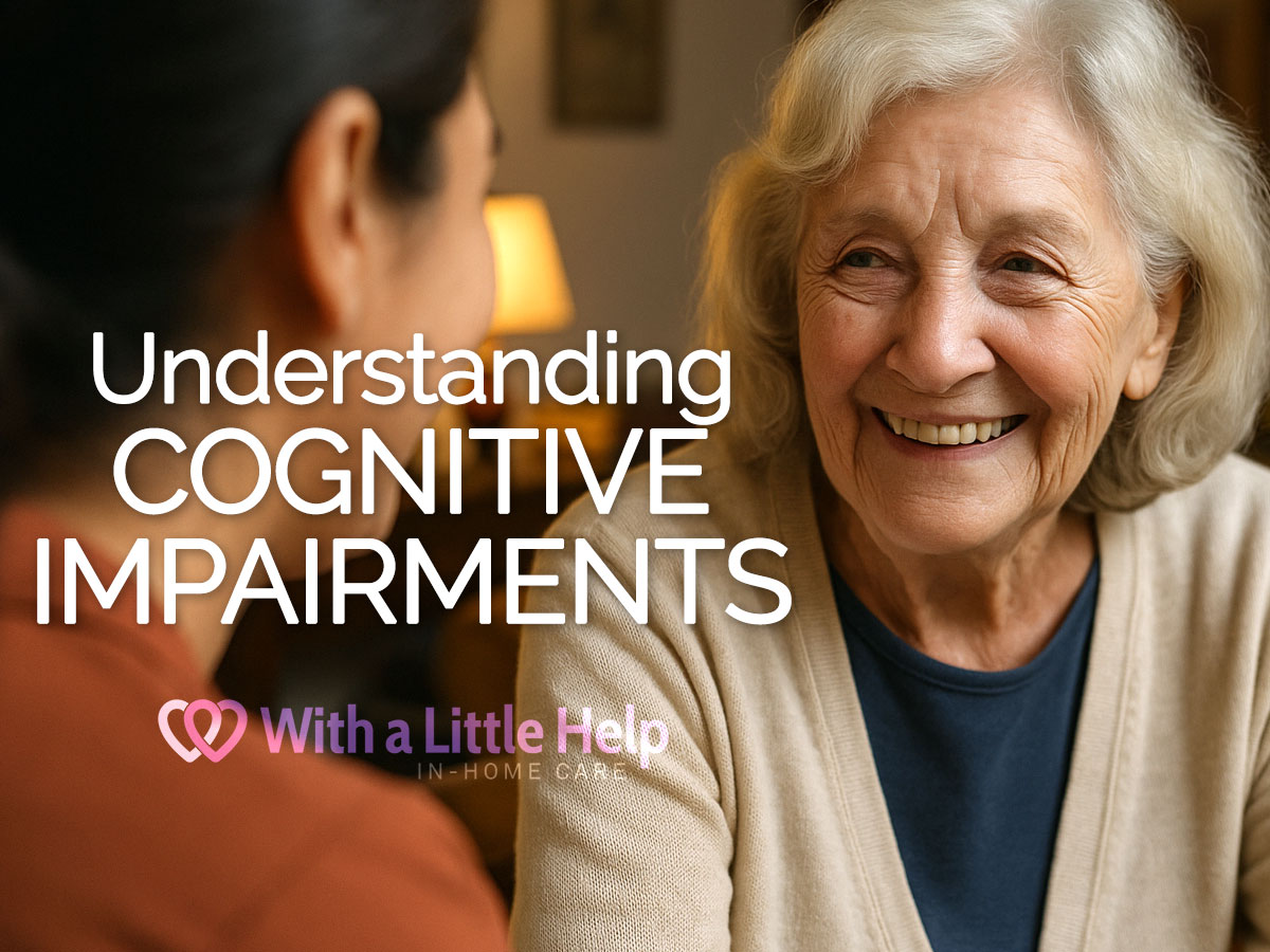 Understanding Cognitive Impairments in Seniors: How In-Home Care Helps ...